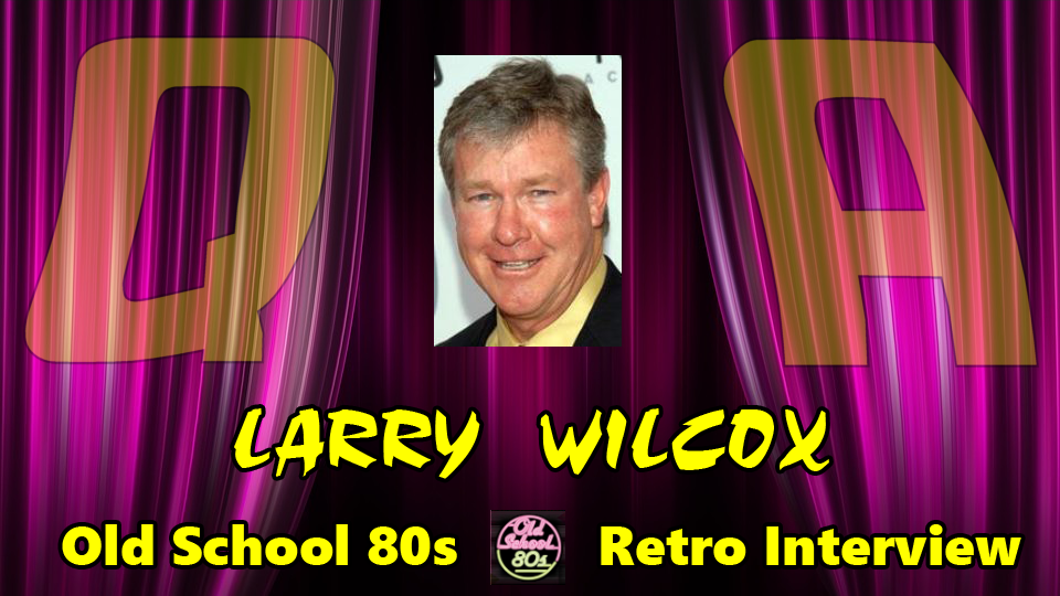 Interview with Larry Wilcox from CHiPs