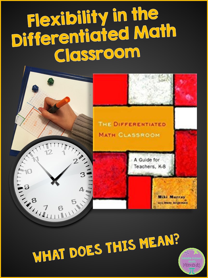 The Differentiated Math Classroom - Chapter 5, The Flexibility Lens