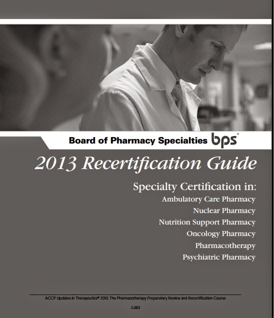Pharmacy Ebooks: Board of Pharmacy specialties (bps) Recertification Guide