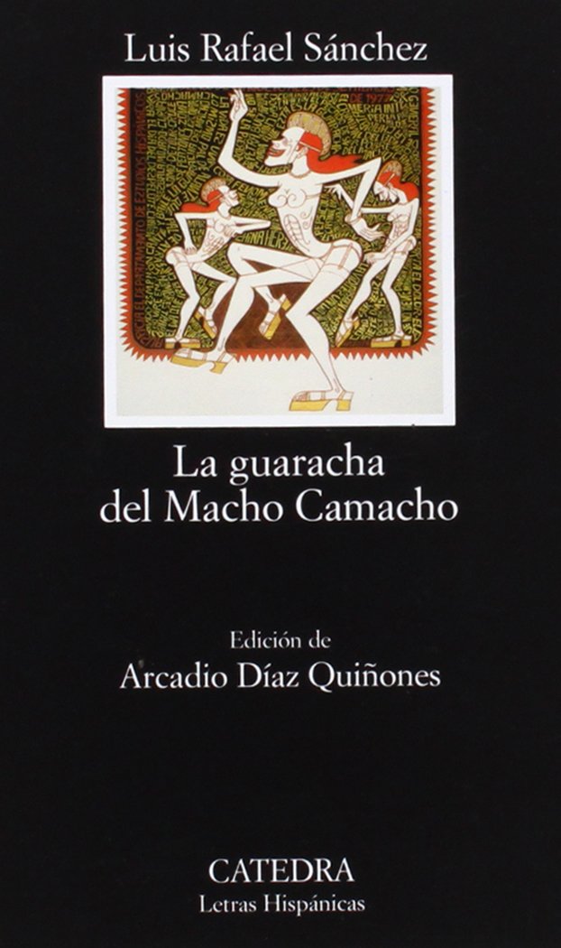 Un libro al día: Luis Rafael Sánchez: La guaracha del Macho Camacho
