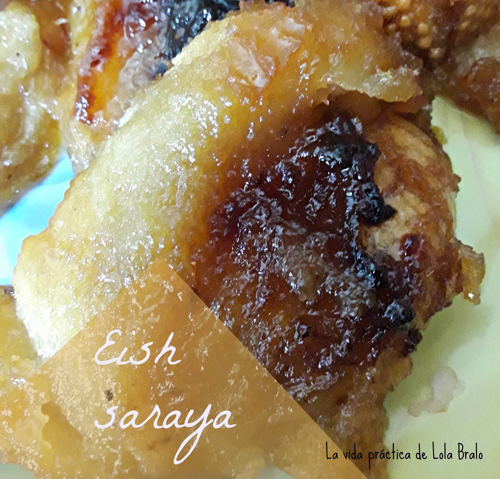 La vida práctica de Lola Bralo: EISH SARAYA