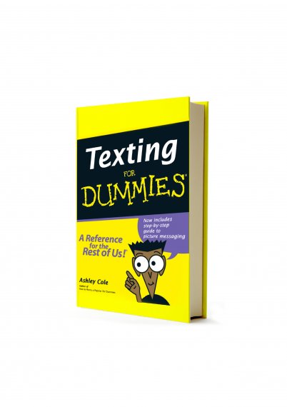 Thinking Outside the Blog: Texting For Dummies