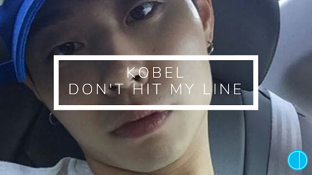 Kobel - Don't Hit My Line (Legendado PT-BR) - Blog Só Dasoh