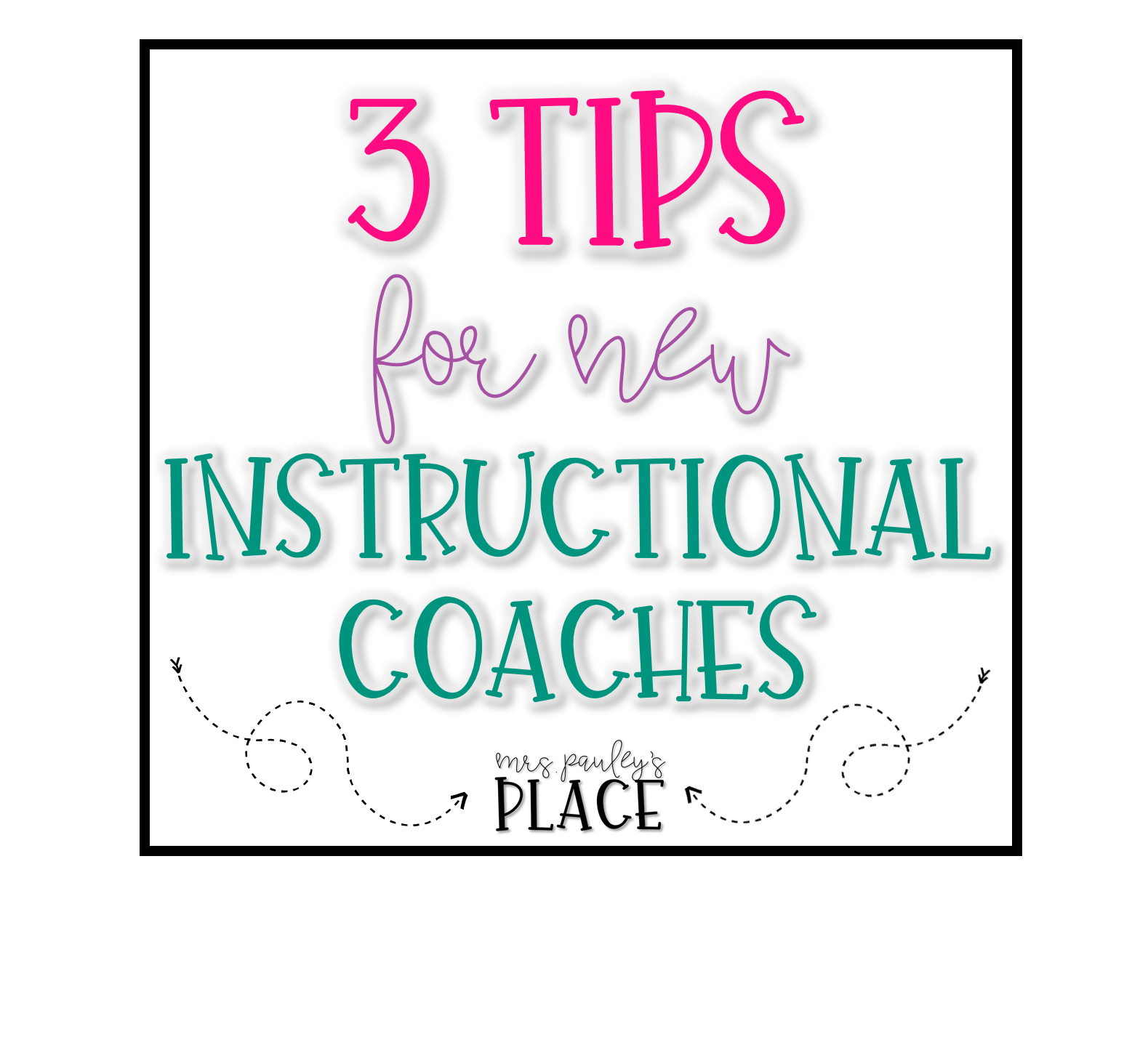 3 Tips for New Instructional Coaches - Mrs. Pauley's Kindergarten