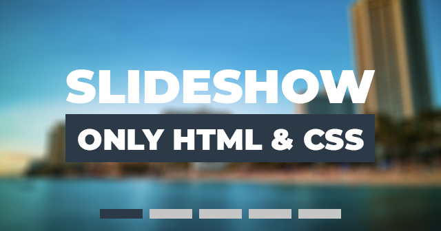 Slideshow With Navigation Buttons Using Only HTML & CSS Slideshow With Navigation Buttons Using Only HTML & CSS