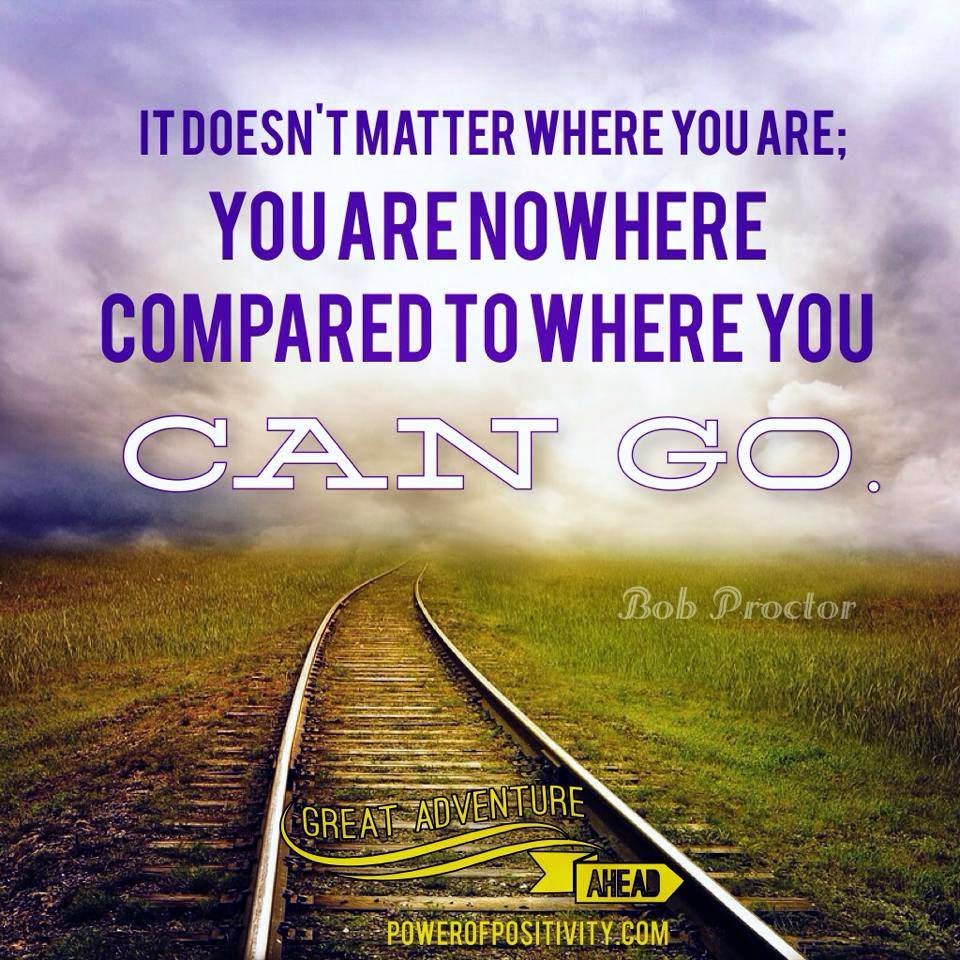 It doesnt matter where u are you are now where compared to where you ...