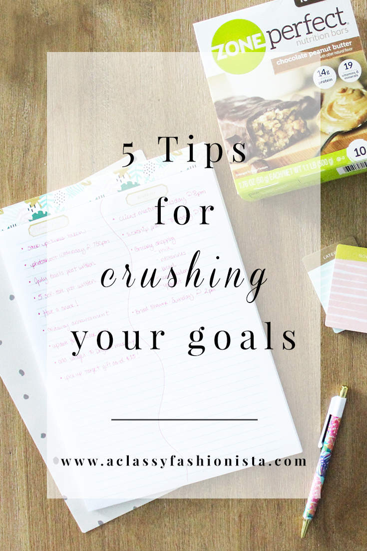 5 TIPS FOR CRUSHING YOUR GOALS | A Classy Fashionista