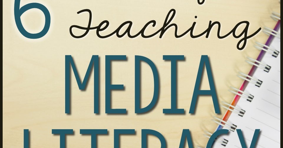 Six Ideas for Teaching Media Literacy - The Secondary English Coffee Shop