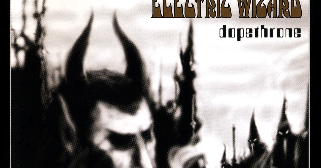 Electric Wizard - Dopethrone (2000) ~ Mediasurfer.ch