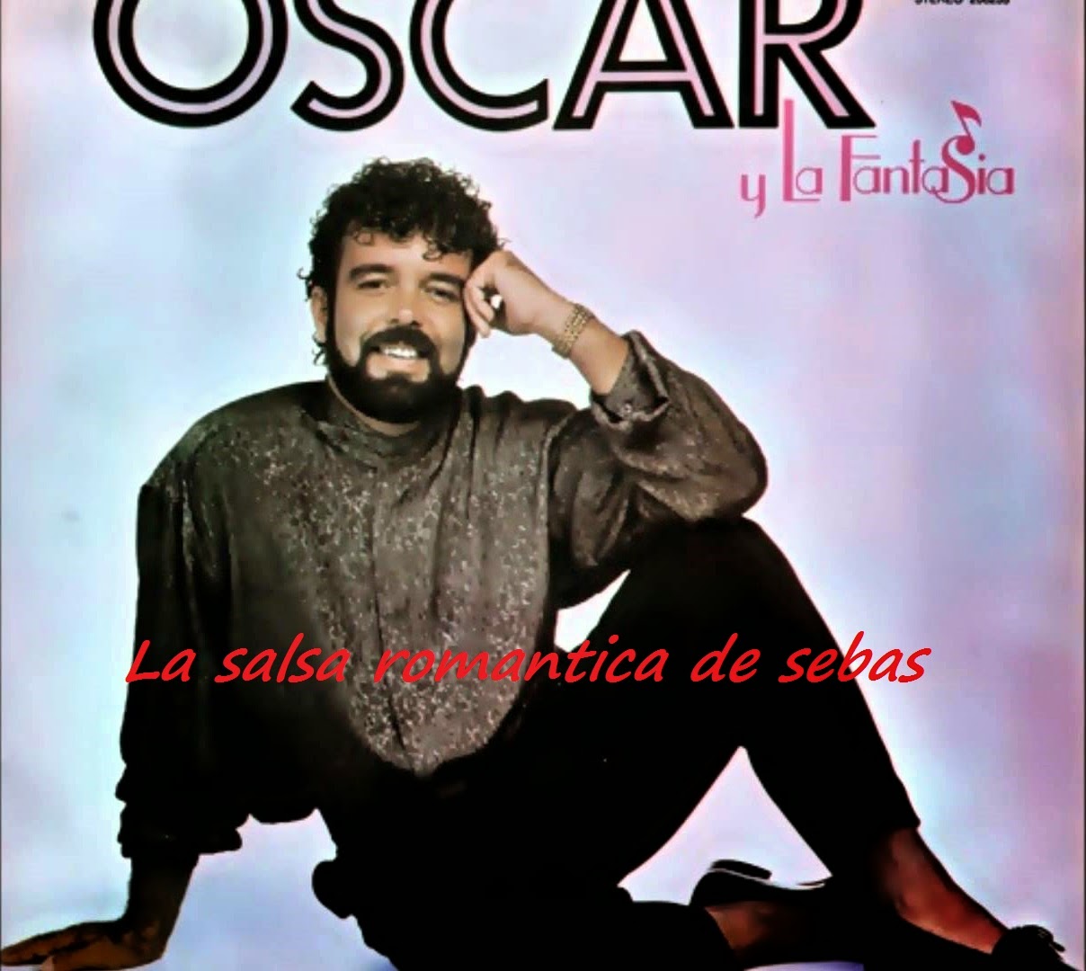 La Salsa Romantica de Sebas: Oscar y la fantasia - entero 1990
