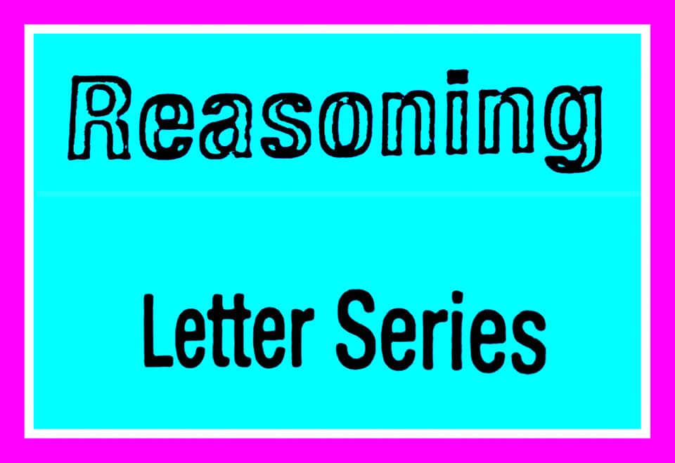 letter Series Reasoning - Reasoning Verbal and Non -Verbal