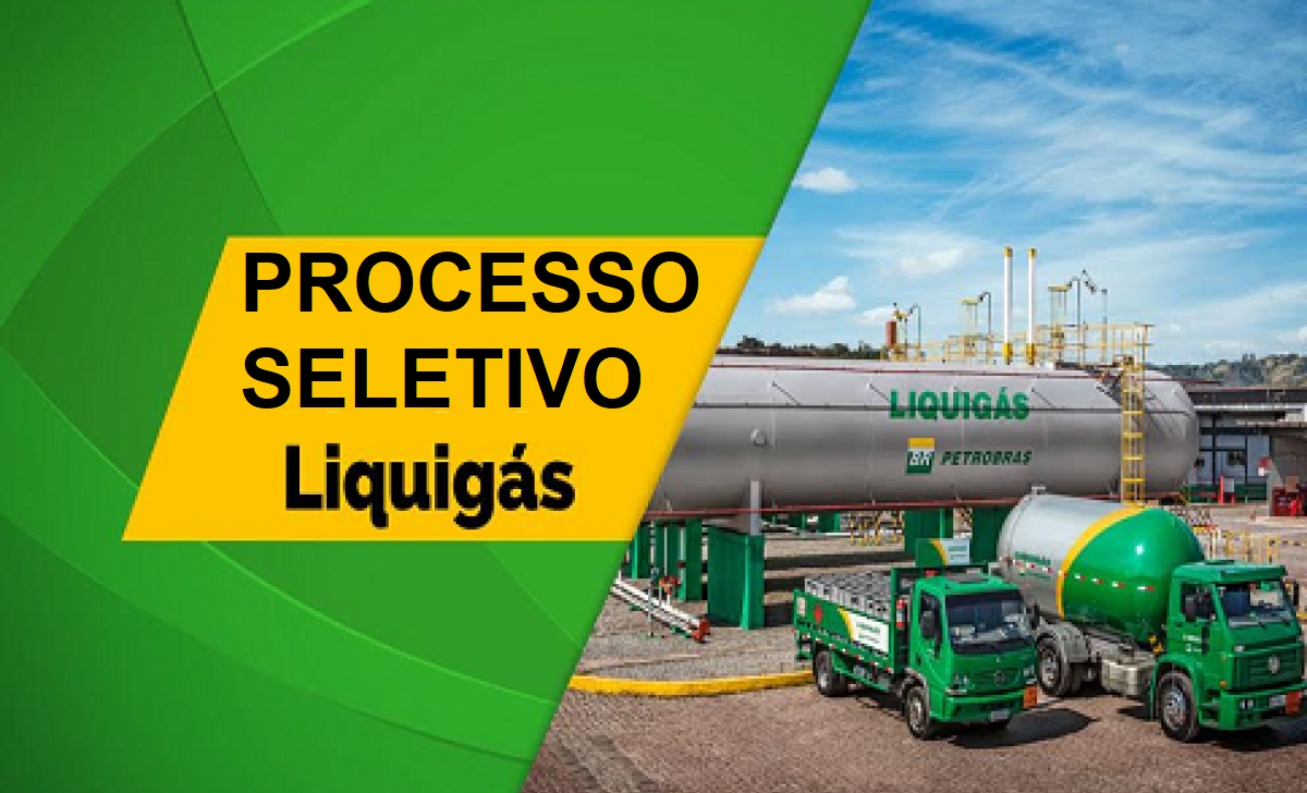 Liquigás abre processo seletivo para 1,3 mil vagas. Os salários vão de ...