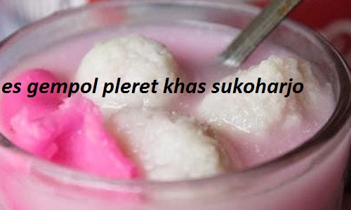 ES GEMPOL PLERET MAKANAN KHAS SUKOHARJO | RESEP ES GEMPOL PLERET ...