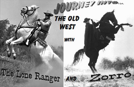 Journey Into...: Journey #77 - The Lone Ranger and Zorro