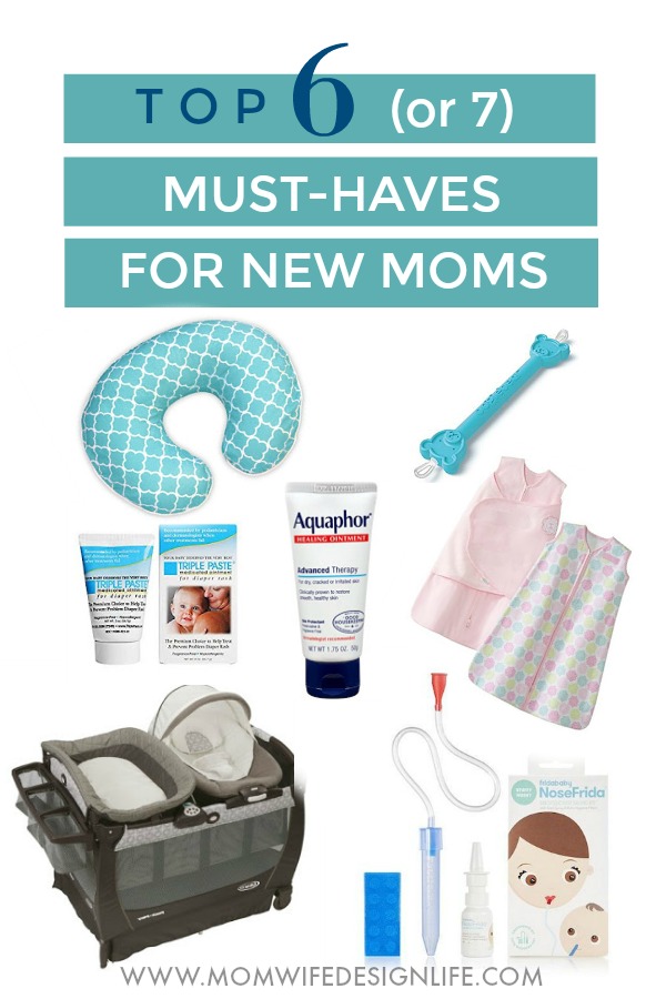 Mom Wife Design Life: Top 6 Must-Haves for New Moms