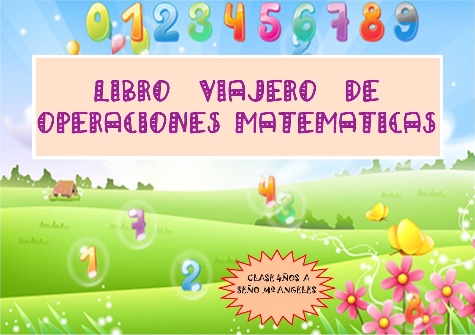 UNA HOYA CARGADA DE ILUSIONES: LIBRO VIAJERO DE LOS NÚMEROS