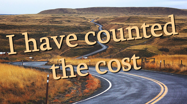 I Have Counted the Cost | GodSongs.net