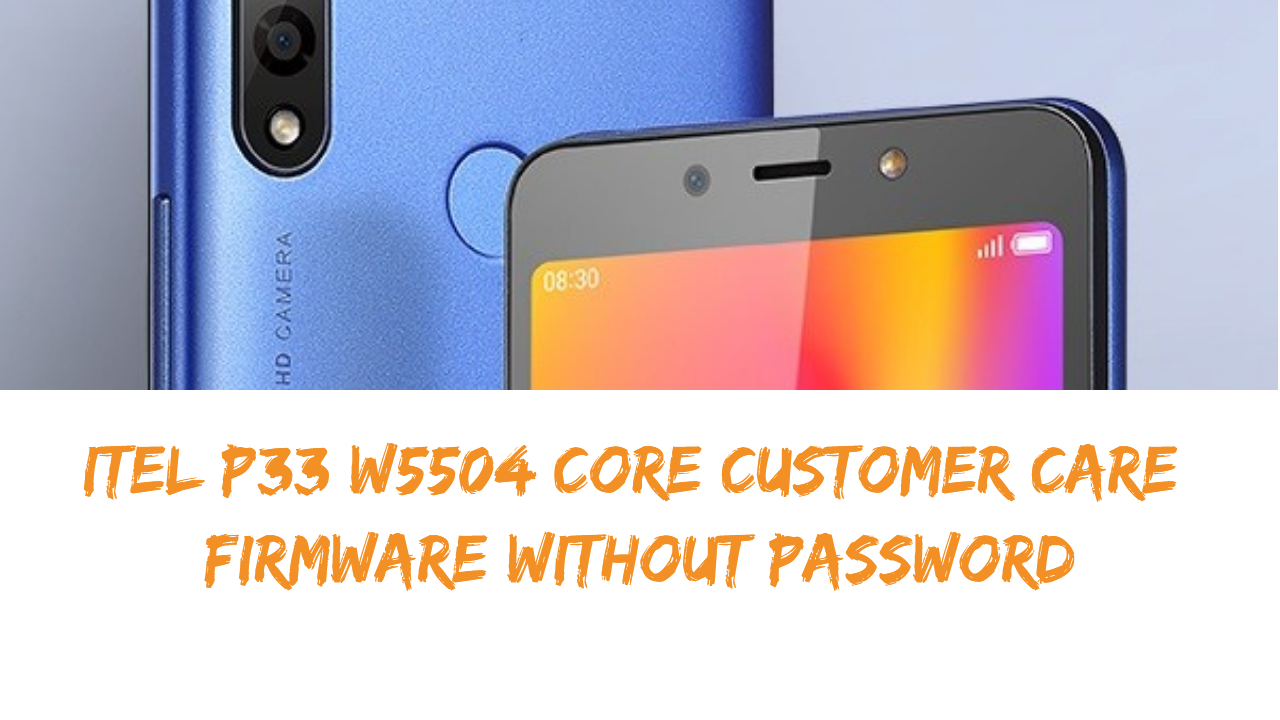 Itel P33 W5504 Core Hang Logo Lcd Fix Dead Recovery Flash Firmware ...