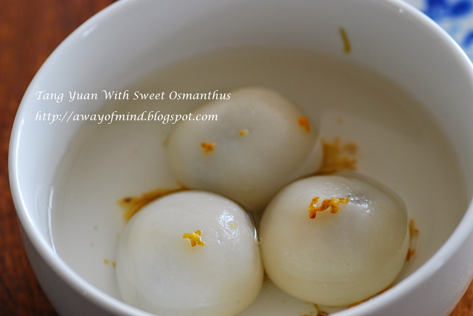 Awayofmind Bakery House: Tang Yuan With Sweet Osmanthus (Black Sesame ...