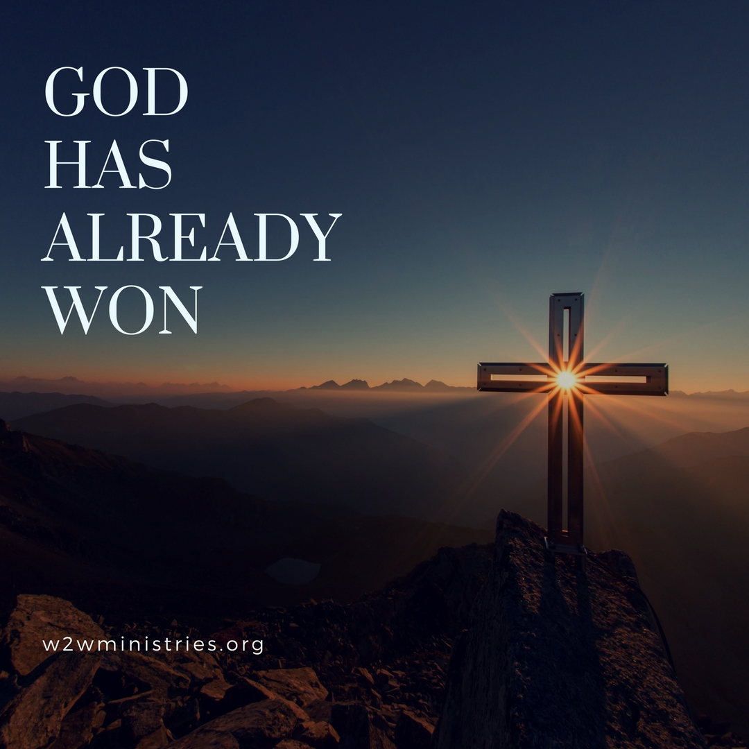 Woman to Woman: God has Already Won