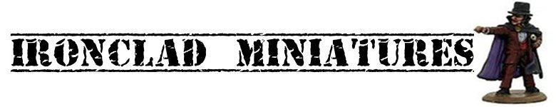 Wargame News and Terrain: Ironclad Miniatures: Birthday Sale Launched ...