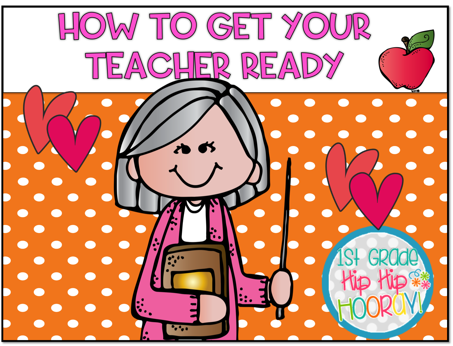 1st Grade Hip Hip Hooray How To Get Your Teacher Ready 1st-grade-hip-hip-hooray-how-to-get-your-teacher-ready