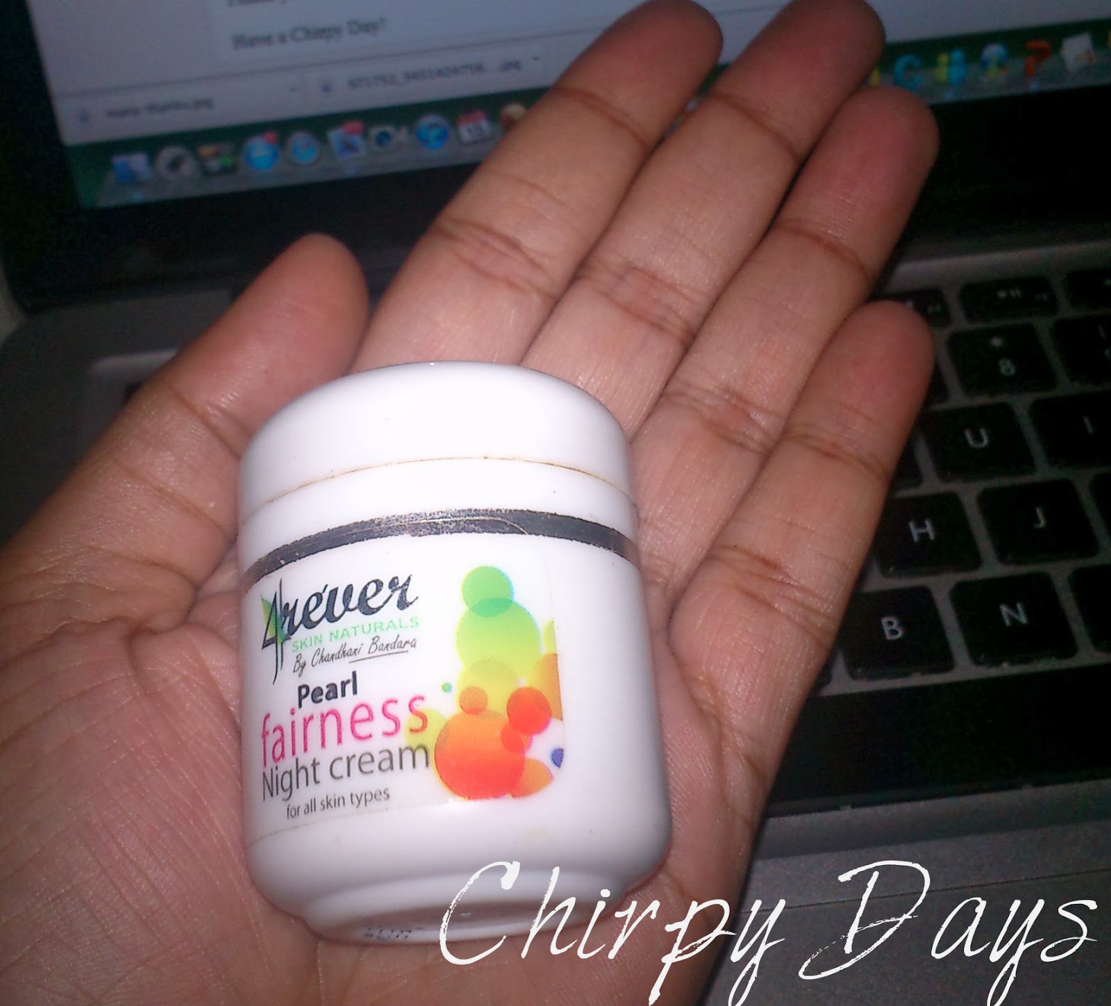 Chirpy Days: Product Review : 4ever Skin Naturals Pearl Fairness Night ...
