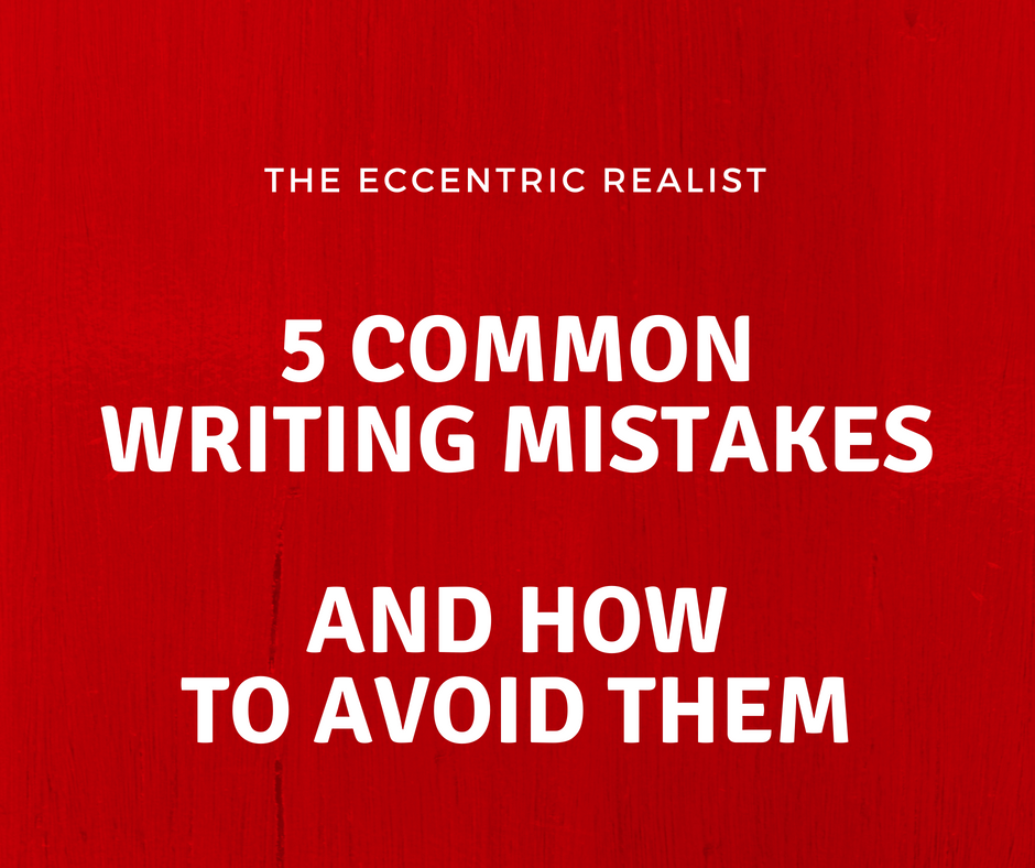 5 Common Writing Mistakes and How to Avoid Them