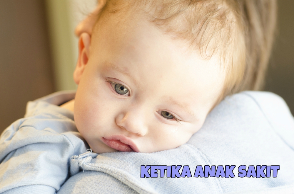Ketika Anak Sakit - HAPPY MOMMY
