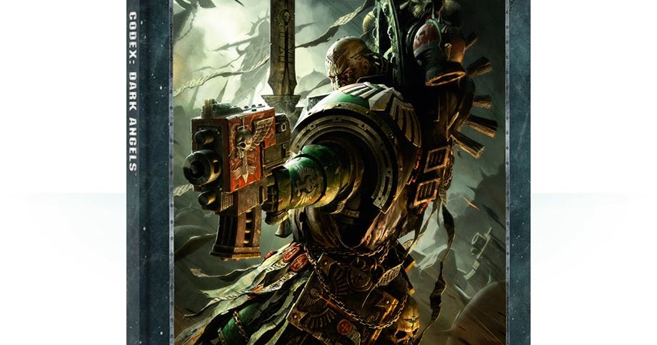 Didcot Wargames Club: 8th Edition Dark Angels Codex Review: Part 1 ...