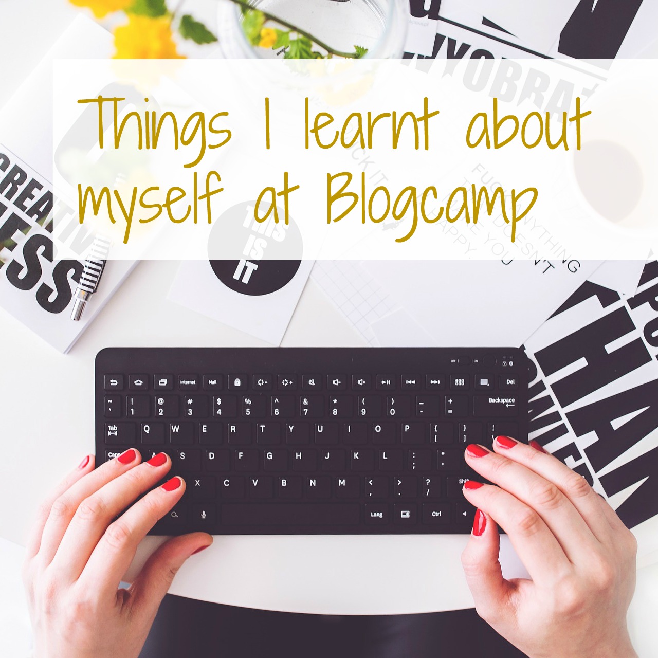Things I learnt about myself at Blogcamp - Tin Box Traveller