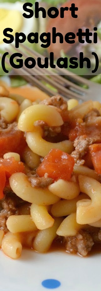 Short Spaghetti aka Goulash Recipe
