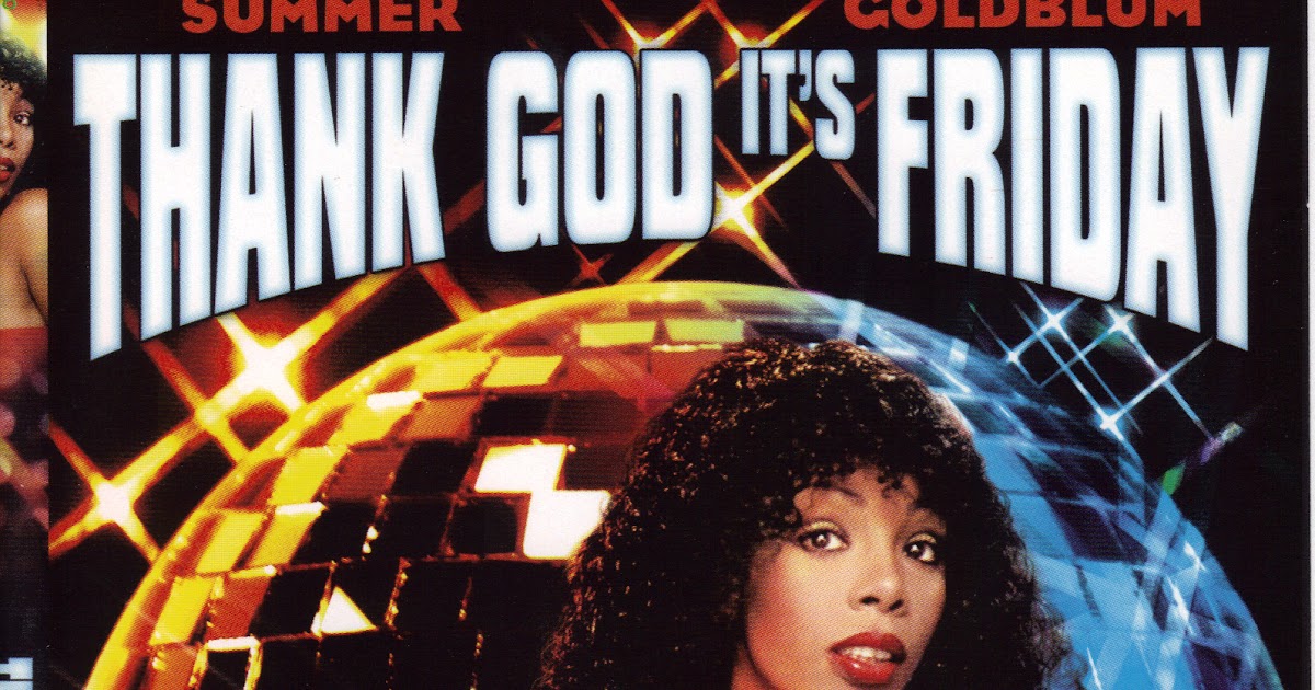 Dcinemafile: Thank God It's Friday