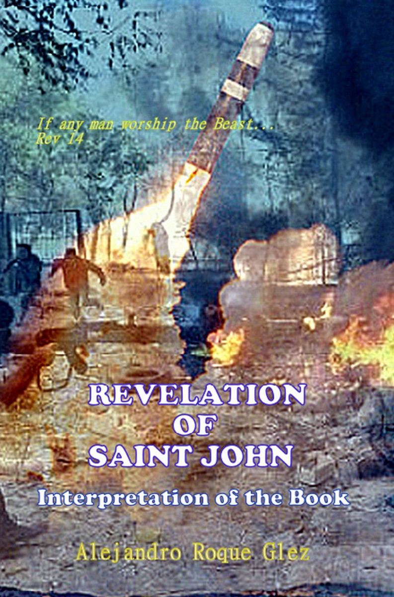 Alejandro's Libros: Revelation of Saint John. Interpretation of the Book.