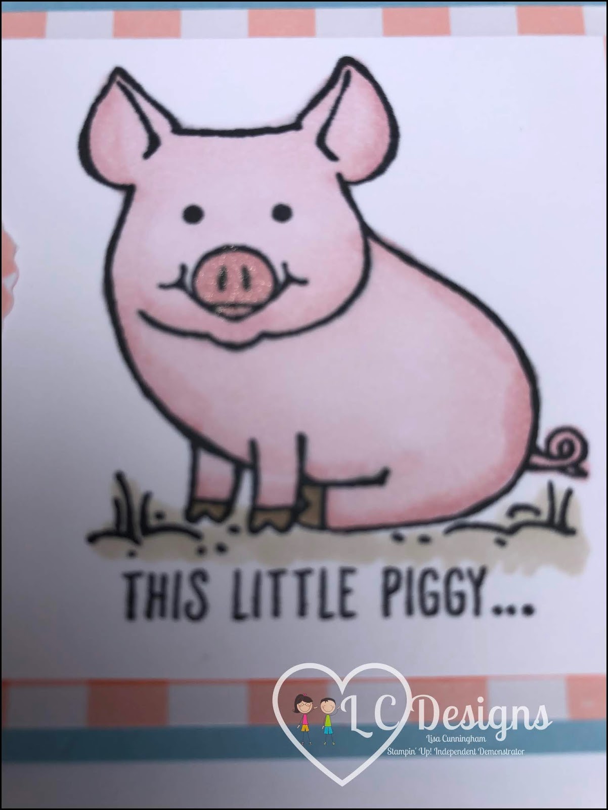LCDesigns: This Little Piggy Card