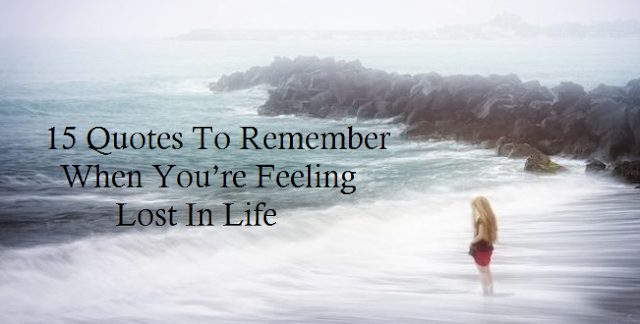 Grassel Hypnotherapy: 15 Quotes To Remember When You’re Feeling Lost In ...