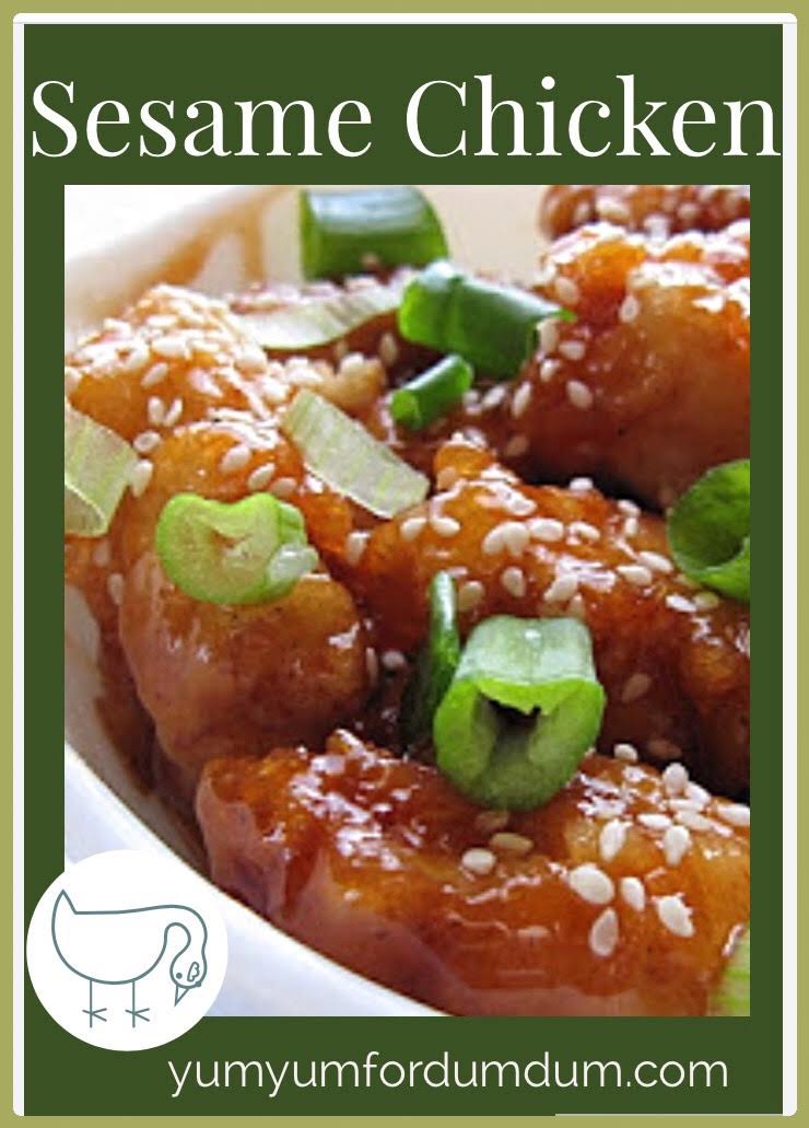 Yum Yum for Dum Dum: Sesame Chicken