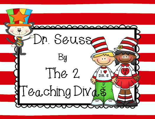The 2 Teaching Divas: On the Loose with Dr. Seuss!!!