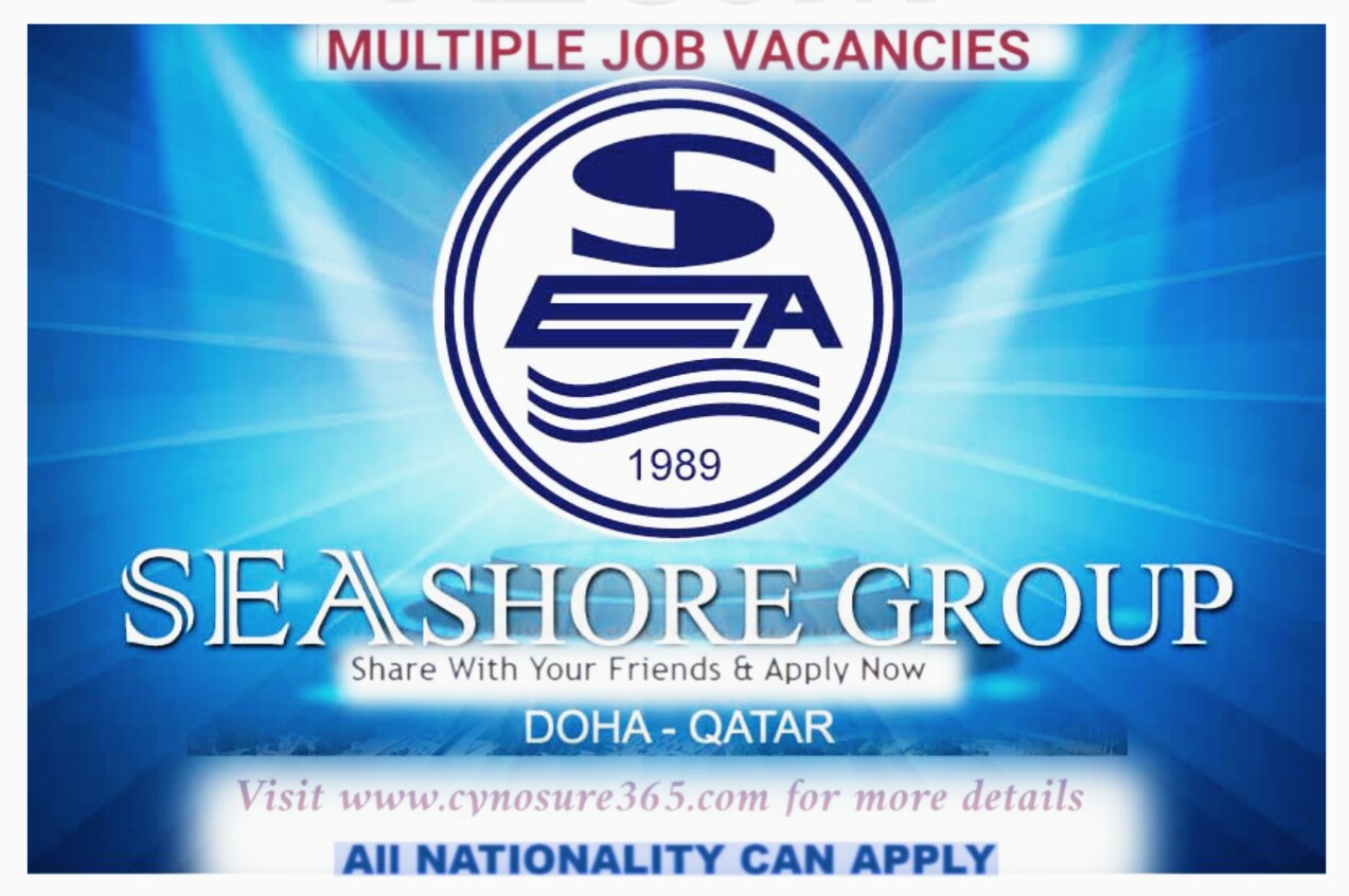 SEASHORE GROUP MULTIPLE JOB VACANCIES - QATAR - CYNOSURE365
