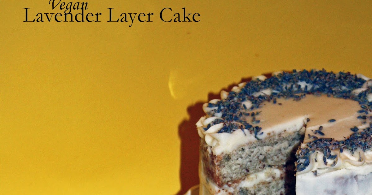 Lavender layer cake | How to Philosophize with Cake