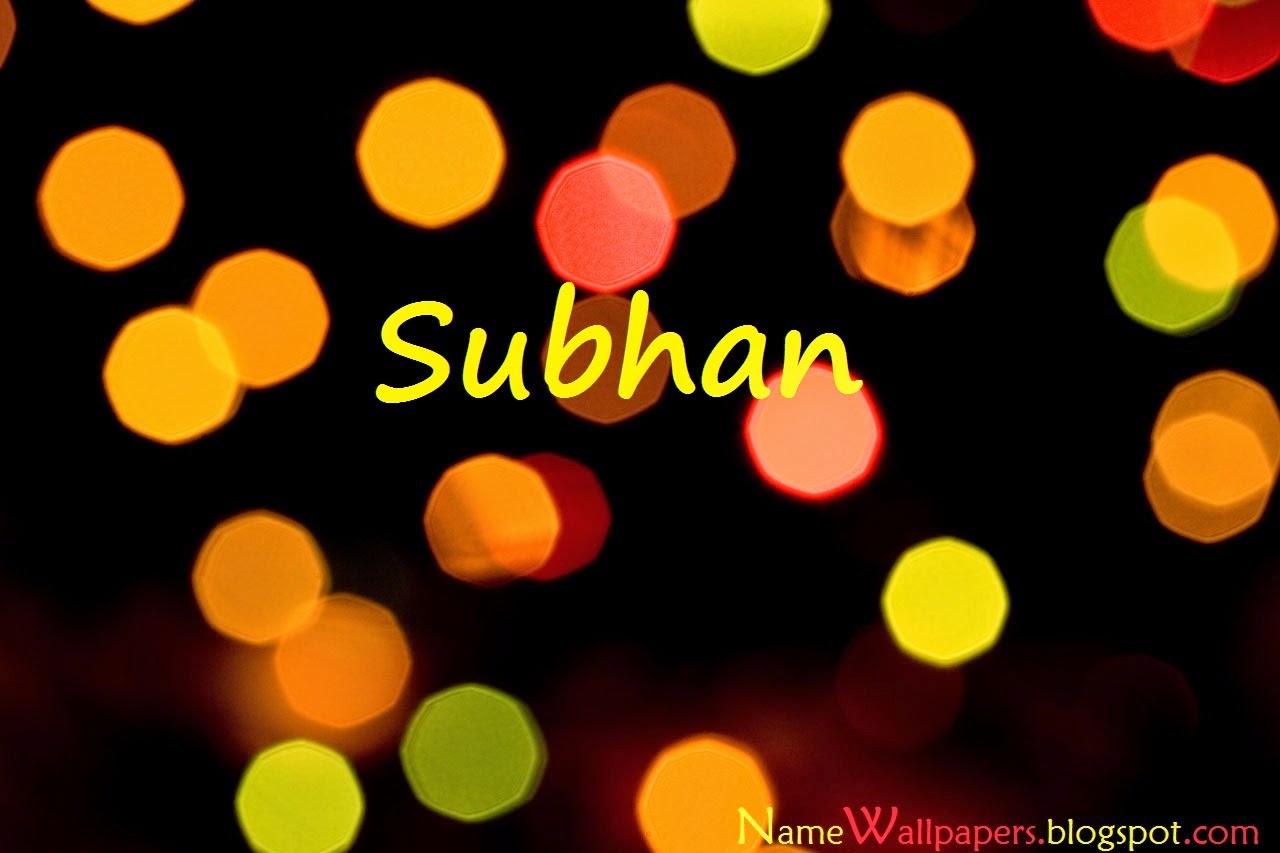 Subhan Name Wallpapers Subhan ~ Name Wallpaper Urdu Name Meaning Name ...