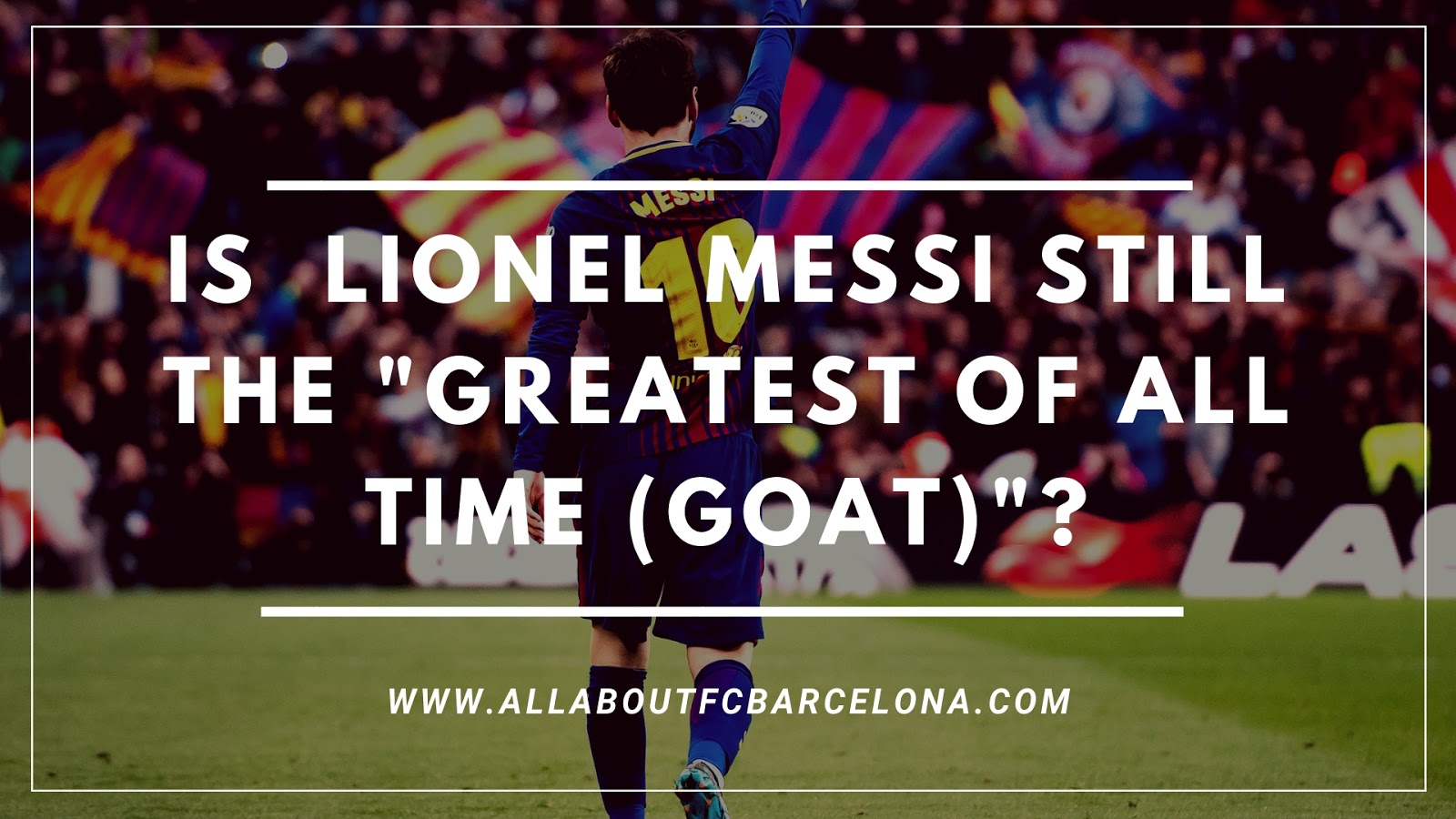 4 03 03 0 And Again 4 0 Is Lionel Messi Still The Greatest Of All Time Goat