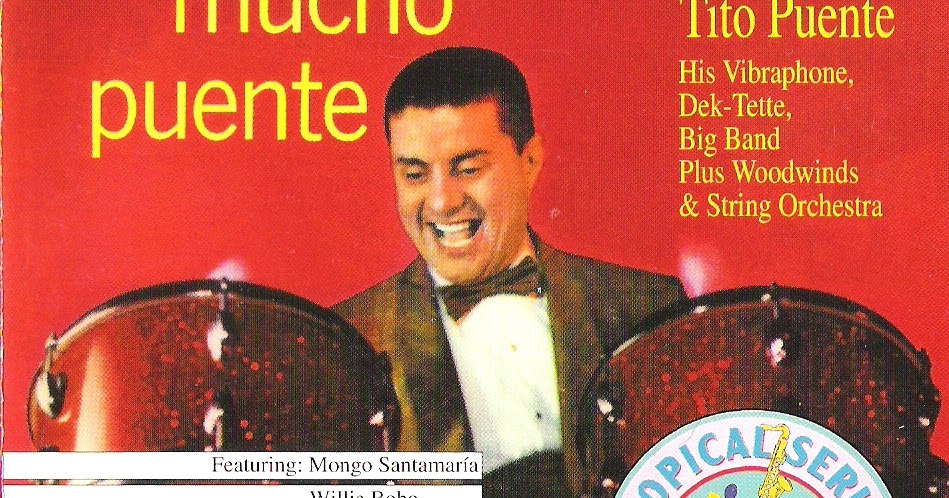 egroj world: Tito Puente • Mucho Puente