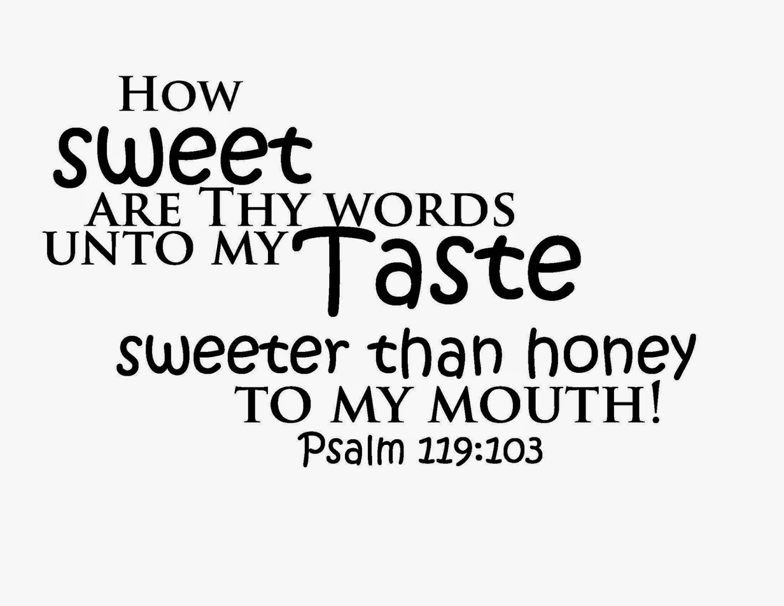 Created with Joy: Psalms 119:103