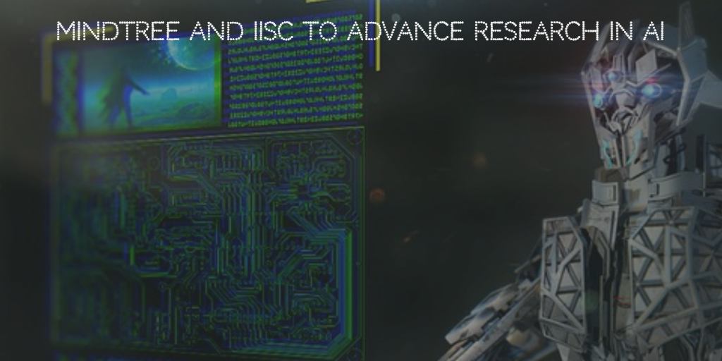 Mindtree and Indian Institute of Science Bangalore to Advance Research in Artificial ...