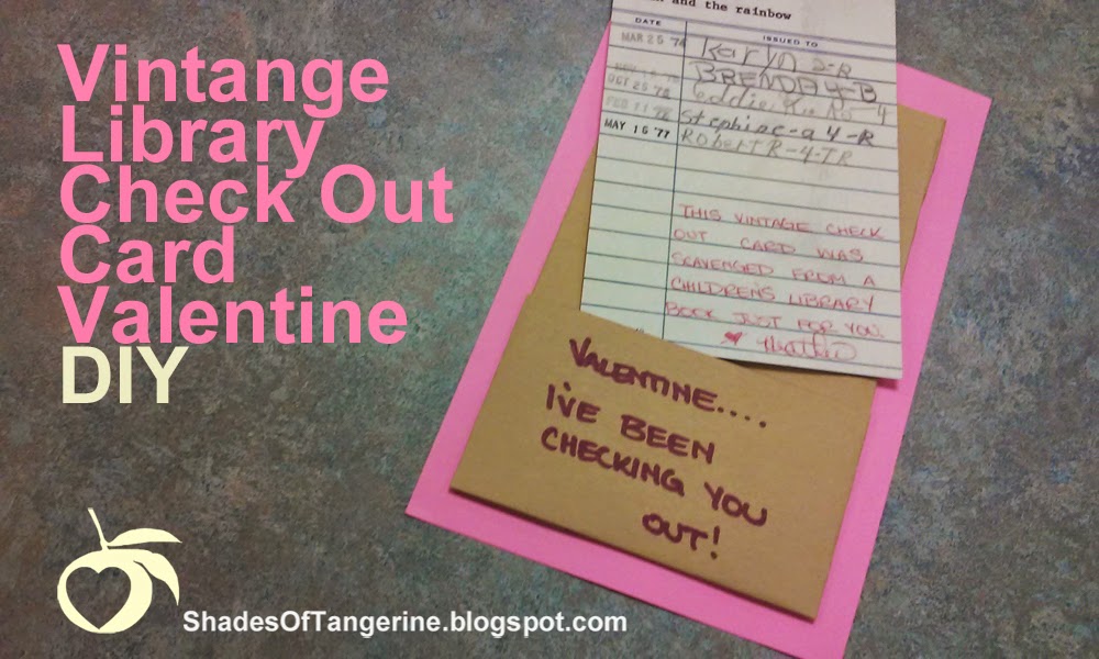 Shades Of Tangerine: Vintage Library Valentine DIY