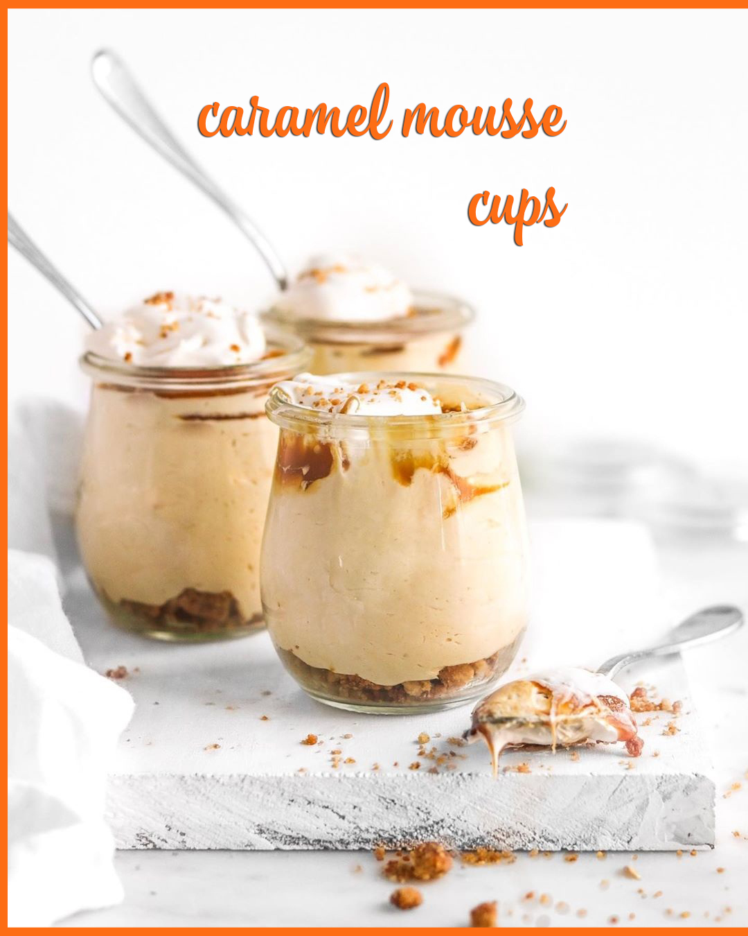 Caramel mousse cup - chiếc cốc nhỏ xinh đựng mousse caramen ngọt lịm ...
