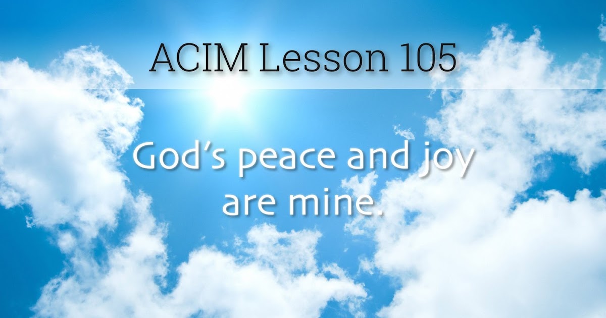 Miracle Life: ACIM Workbook Lesson 105