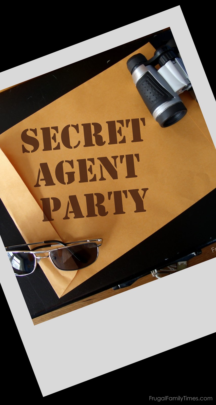 Secret Agent Birthday Party! Spy Party Ideas, Printables, Games and ...