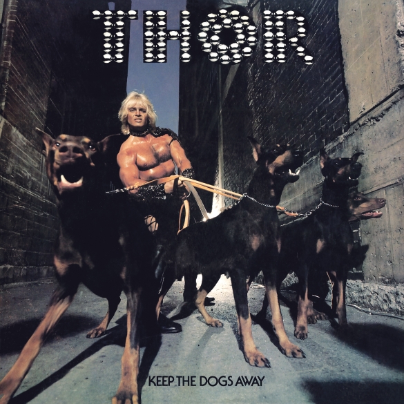 That Devil Music: Thor’s underground metal classic Keep The Dogs Away ...